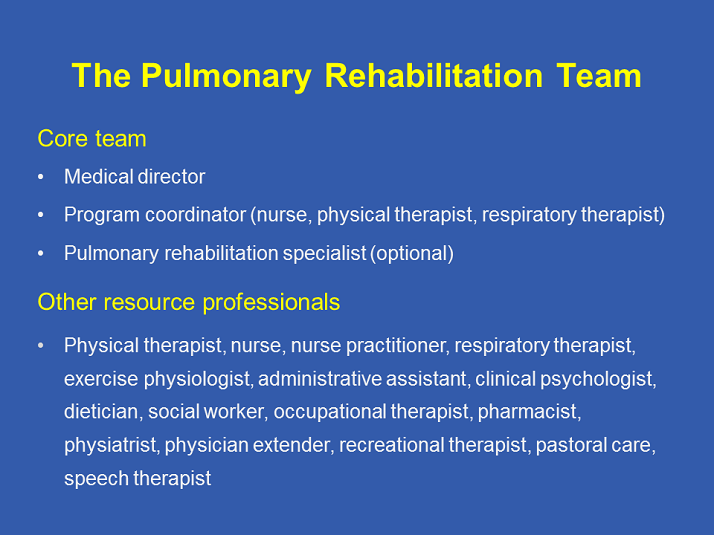 The Pulmonary Rehabilitation Team - Pulmonary Rehabilitation and its ...