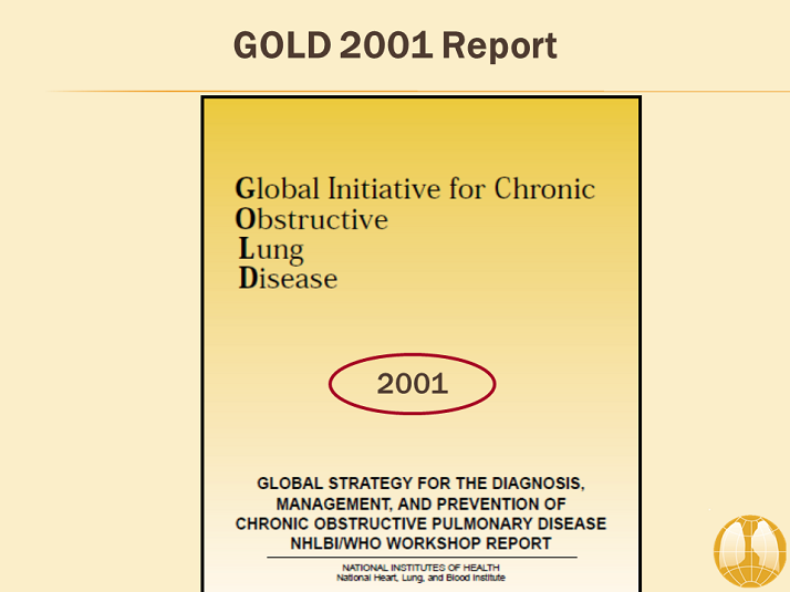 GOLD 2001 Report - Background and Purpose of GOLD - GOLD COPD 2017 ...